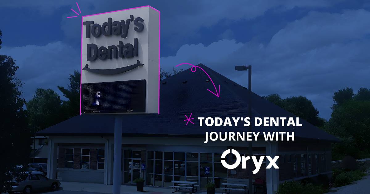Today's Dental & Oryx | Case Study
